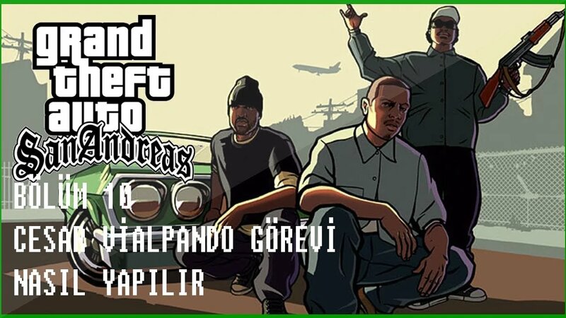 GTA San Andreas Bölüm:10 Cesar Vialpando Görevi Nasıl Yapılır ...