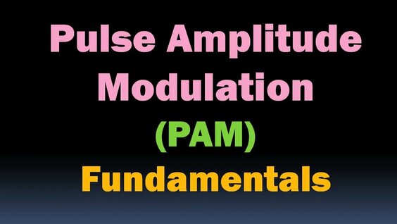 Pulse Amplitude Modulation Pulse Modulation Techniques Pam