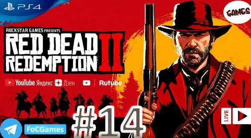 Red Dead Redemption 2 Полное прохождение #14-40% RDR 2 Легенда дикого ...