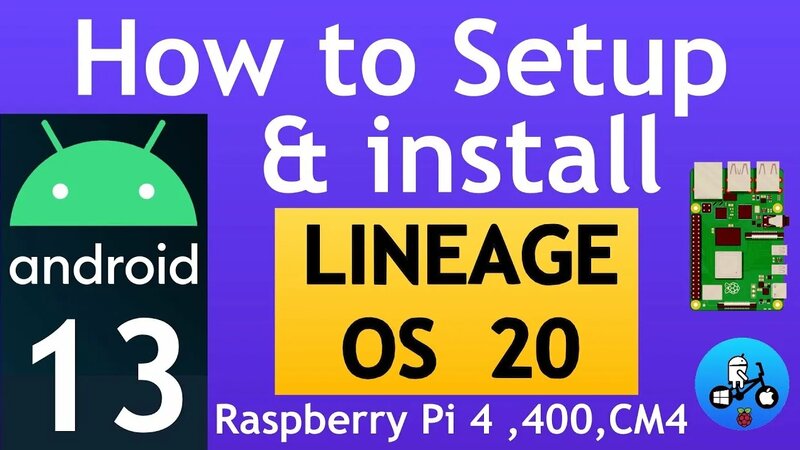Lineage OS 20 Android 13. Raspberry Pi 4, 400 and CM4. How to setup ...
