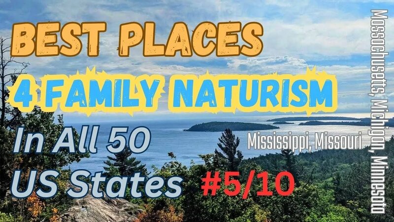 2024: Best Family Naturism Vacation in all US States Part 5/10 - Watch ...