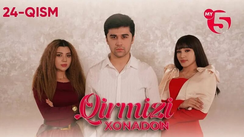 "Qirmizi xonadon" yoxud "Qalbim o'g'risi" 24-qism (milliy serial) - Смотреть онлайн в поиске ...