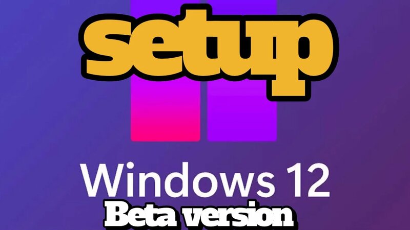 Windows 12 Beta version setup 2022 - Yandex Video aramada çevrimiçi izle