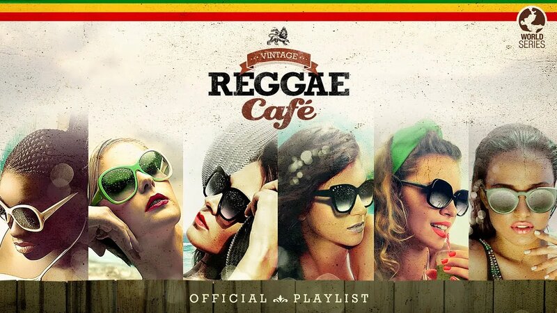 Vintage Reggae Café - Official Playlist - Watch online in Yandex video ...
