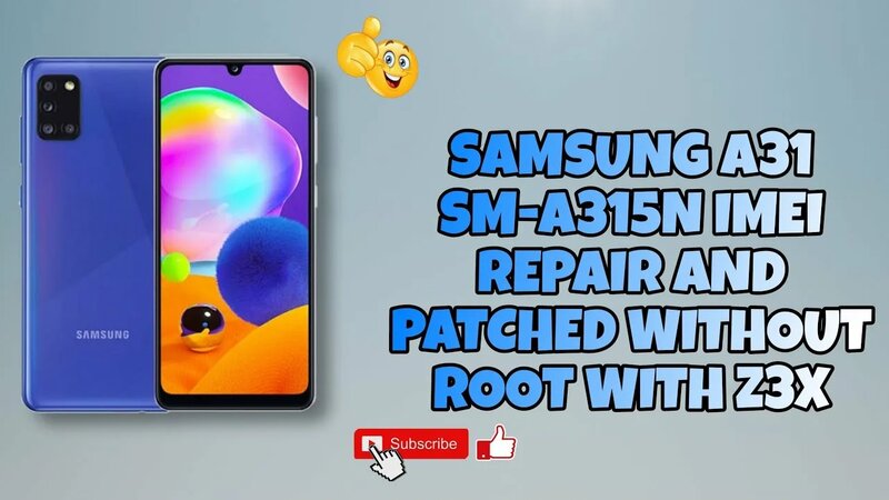 Samsung A31 imei Repair Patch Done Without Root | Samsung A315n imei ...