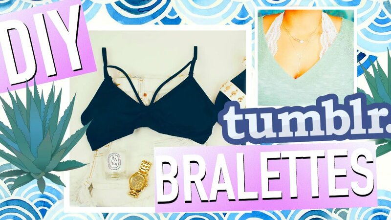 DIY Tumblr Clothes: 3 EASY Bralettes #TumblrMySummer