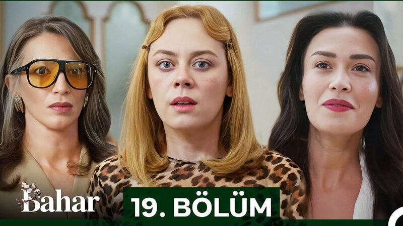 Bahar 19. Bölüm - Смотреть онлайн в поиске Яндекса по Видео