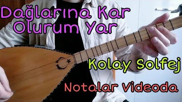 Dağlarına Kar Olurum Yar Solfej - Kolay Kısa Sap Bağlama Dersi #solfej #saz #asmr - Yandex Video ...
