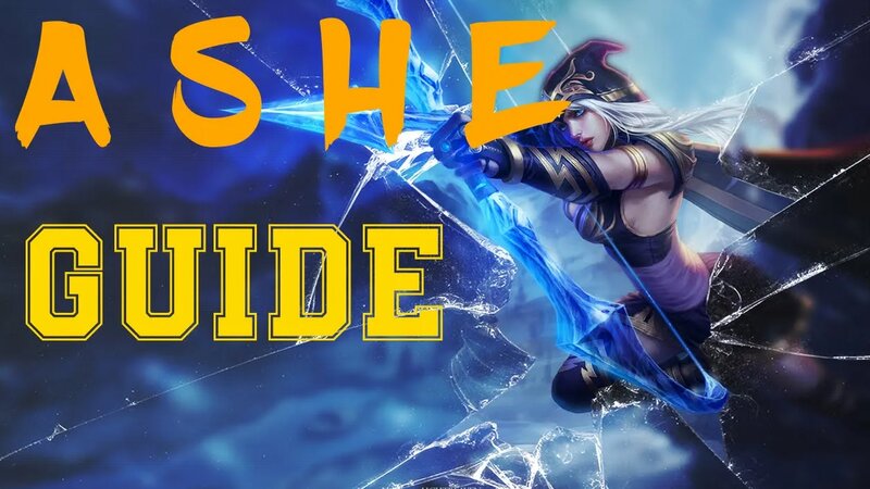 (Season 6) Ashe Guide - League of Legends Ashe Tutorial
