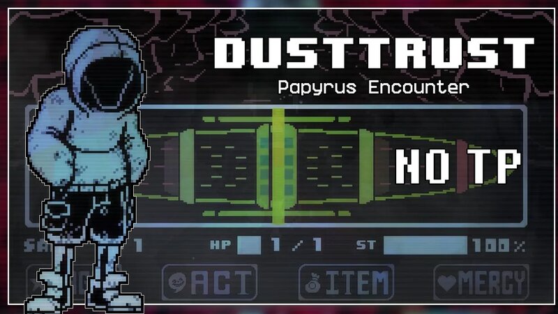 Dustswap: Dusttrust - Papyrus Encounter | NO TP | by Swagbob - Yandex ...