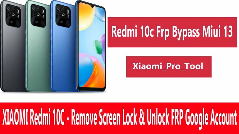 Xiaomi Redmi 10C Remove Screen Lock & Unlock FRP Google Account Redmi ...