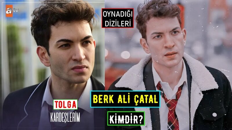Kardeşlerim Tolga Kim? Berk Ali Çatal Kimdir? Kaç Yaşında? Burç Boyu ...