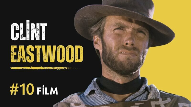 Mutlaka İzlemeniz Gereken 10 Clint Eastwood Filmi! #filmönerileri # ...