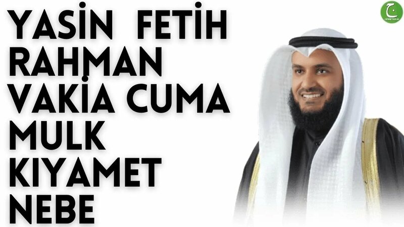 Yasin Rahman Vakıa Mülk Suresi (Tebareke) Fetih Cuma (Amme) Nebe ...