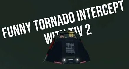 Funny Tornado Intercept with Tiv 2 | Roblox helicity 1.8 - Смотреть ...