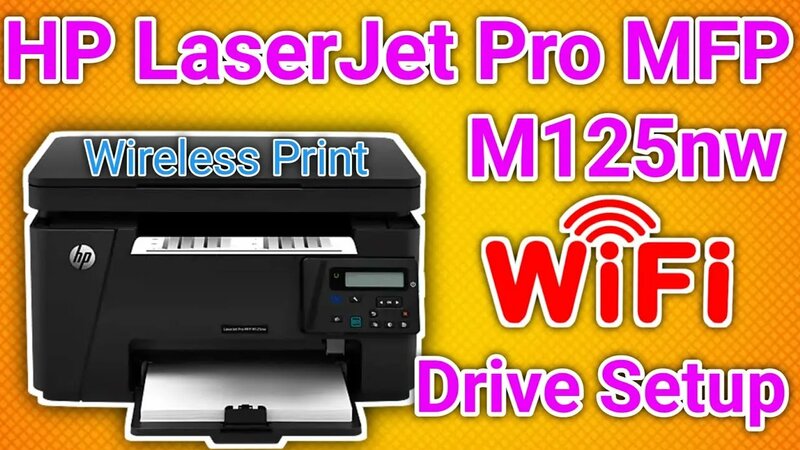 HP LaserJet Pro MFP M125nw wifi driver download and installation.hp ...