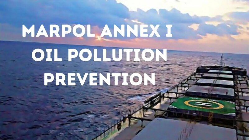 Marpol Annex I - Oil Pollution Prevention - Yandex Video aramada ...