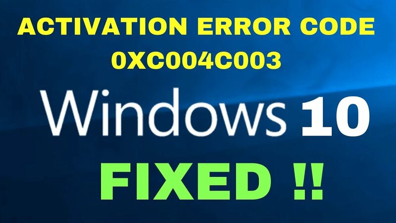 How To Fix Windows 10 Activation Error Code 0xC004c003 - Yandex Video ...