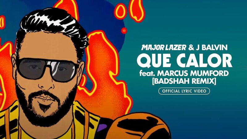 Major Lazer - Que Calor (with J Balvin) (Badshah Remix) [Official ...