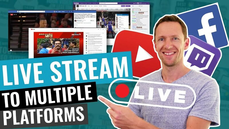 Live Stream to Multiple Platforms at the same time (How to Simulcast ...