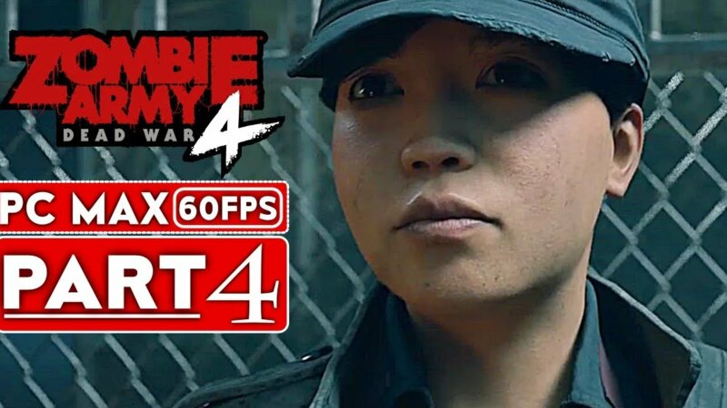 Zombie ARMY 4 DEAD WAR Gameplay Walkthrough Part 4 [1080p HD 60fps PC ...