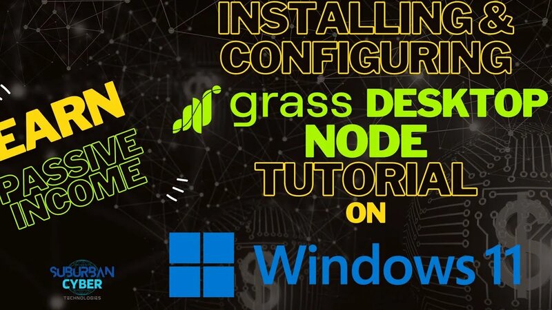 Get Grass Desktop Node: Full Installation Guide & 2x Earnings Boost on ...