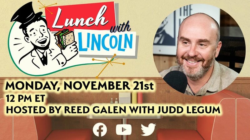 LPTV: Lunch with Lincoln – November 21, 2022 | Host: Reed Galen, Guest ...