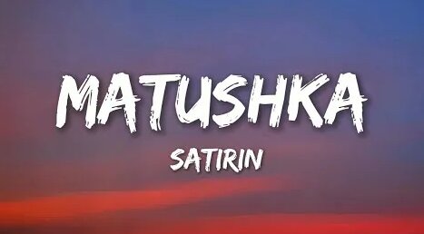 Satirin - Matushka Ultrafunk (Lyrics) - Yandex Video aramada çevrimiçi izle