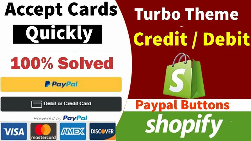 Shopify Turbo Theme PayPal Smart Buttons integration | Credit Debit ...