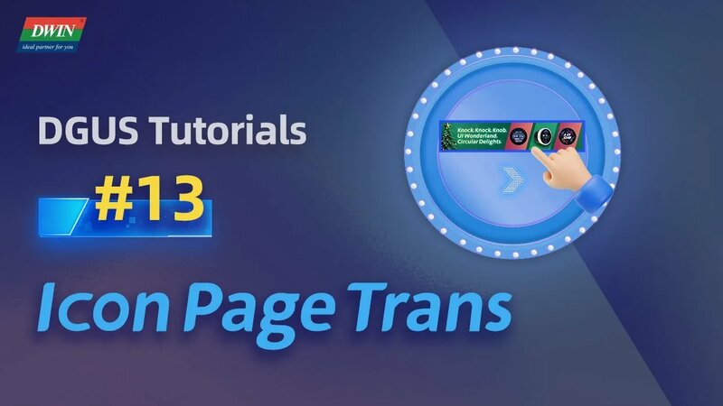 Basic Tutorials 13 - How to use the function of Icon Page Trans | DWIN ...