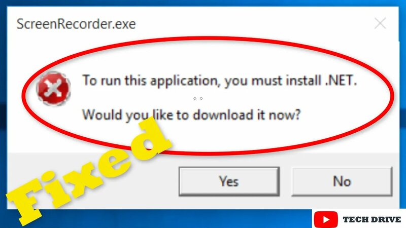 How To Fix "To run this application, you must install.NET" Error ...