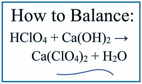 How to Balance HClO4 + Ca(OH) 2 = Ca(ClO4) 2 + H2O (Perchloric acid ...
