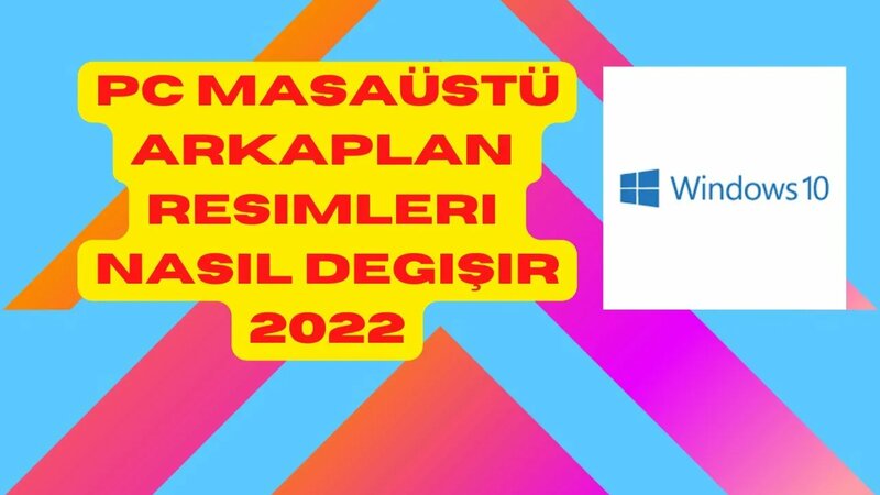 Bilgisayar ekran resmi değiştirme nasıl yapılır windows 10/2023 ...