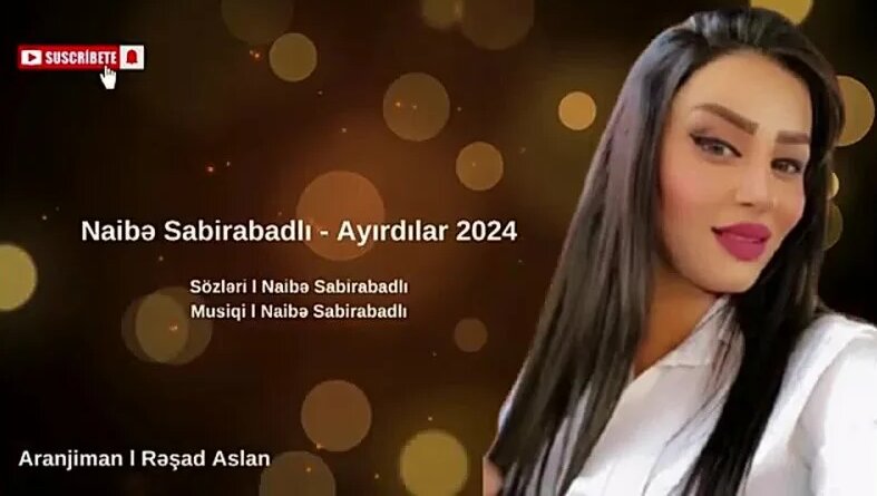 Naibe Sabirabadli - Ayirdilar 2024 SÖZ; — Видео от ꧁𖠄 ্᭄𝓴𝓪𝓿𝓴𝓪𝔃.𝓪𝔃𖠄 ্ ...