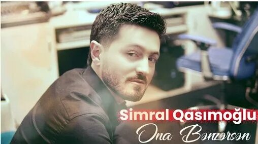 Simral Qasimoglu - Ona Benzer 2022 - Смотреть онлайн в поиске Яндекса ...
