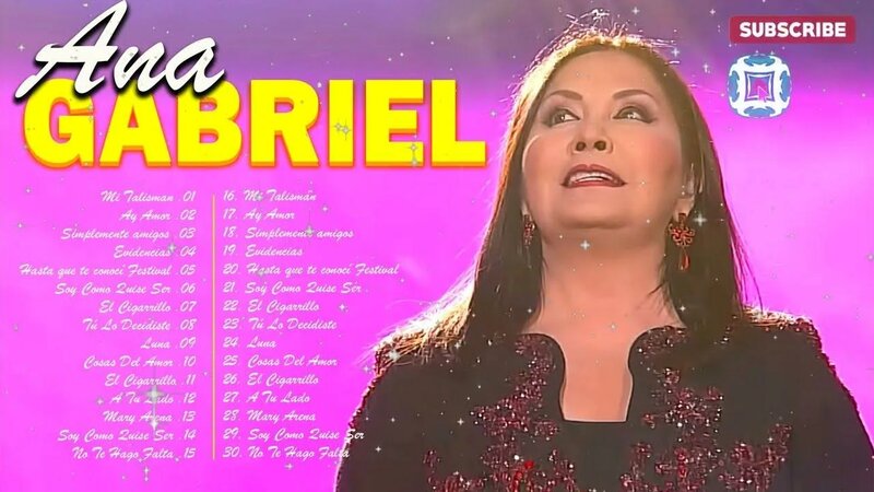Ana Gabriel 30 Grandes Éxitos Enganchados - Mix Las Mejores Canciones ...
