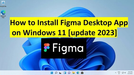 How to Install Figma Desktop App on Windows 11 !! UIUX Design ...