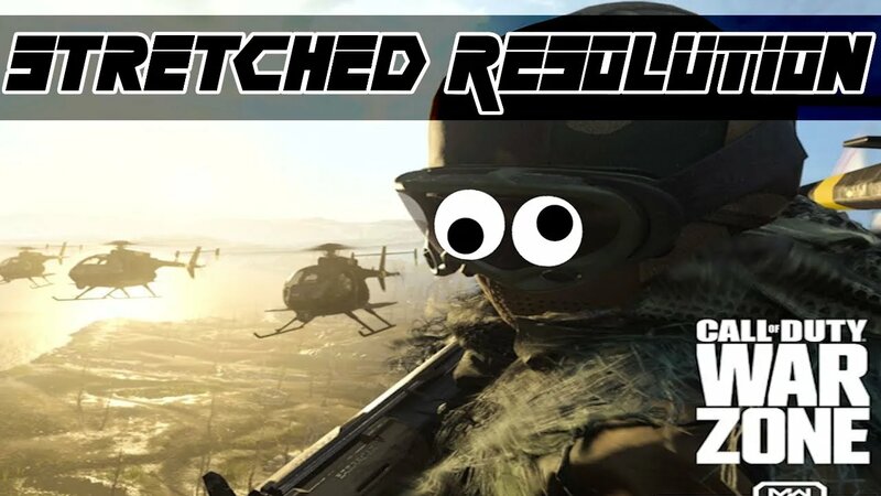 Call Of Duty Modern Warfare + Warzone How To Stretch Resolutions ...