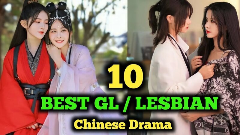 Top 10 best chinese gl series /lesbian series 2024 || chinese gl drama ...