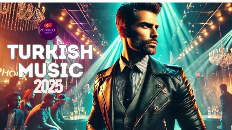 Turkish Music 2025 En Yeni Turkce Pop Sarkilar 2025 | Лучшие Турецкие ...