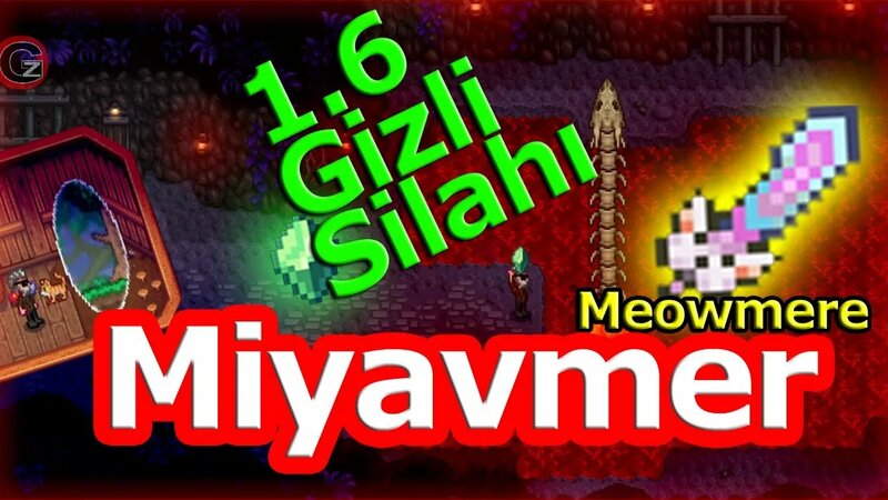 Stardew Valley 1.6 Gizli Silahı Miyavmer (Meowmere) Nasıl Alınır? How ...