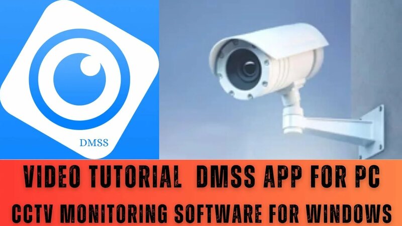 Install DMSS for PC| How to Install & Configure DMSS App on Windows OS ...
