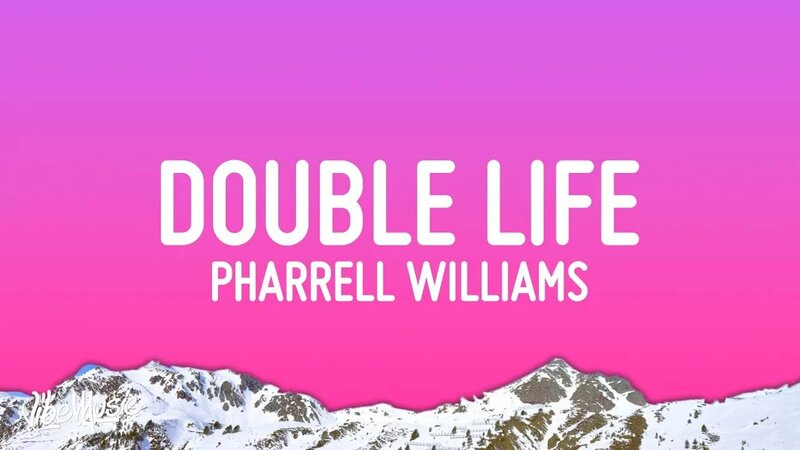 Pharrell Williams - Double Life (Lyrics) - YouTube Music - Смотреть ...