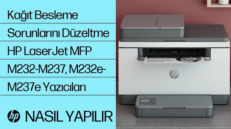 Kağıt Besleme Sorunlarını Düzeltme | HP LaserJet MFP M232-M237, M232e ...