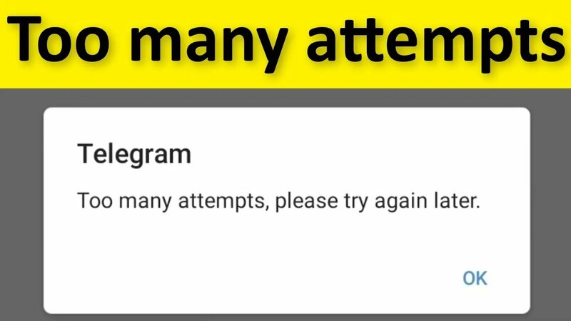 How To Fix Telegram - Too Many Attempts, Please Try Again Later ...