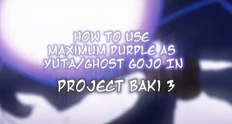 How to use Maximum Purple in Project Baki 3 as Gojo. - Yandex Video ...