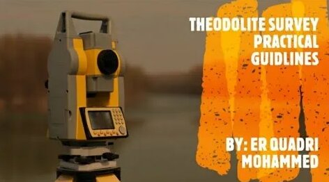 Theodolite survey with Practical guideline By : Er Quadri Mohamed ...