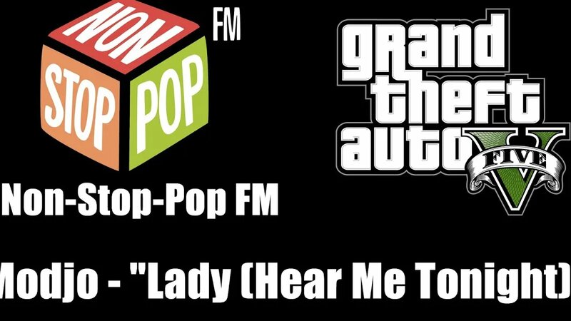 GTA V (GTA 5) - Non-Stop-Pop FM | Modjo - "Lady (Hear Me Tonight ...