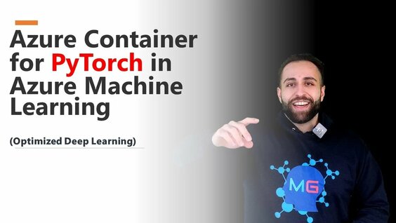 Azure Container for Pytorch in Azure Machine Learning (Optimized Deep Learning) - EroFound