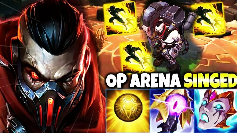 Arena Singed WITH 3 Times Flash IS Super OP!!! - League of Legends ...